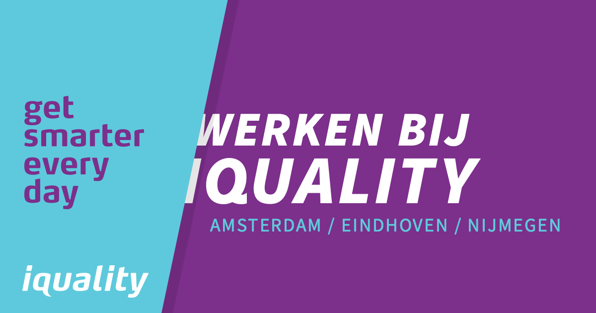 Bekijk onze vacatures - Iquality
